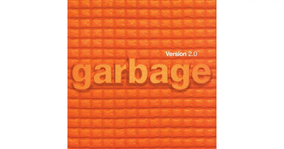 GARBAGE - VERSION 2.0 (2 LP, 180G, 2018 REMASTER). Vinyl (LP). Kiadó ...